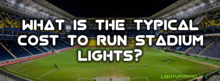 Stadium Lighting Explained: Types, Design, and Costs – LightUpMyField